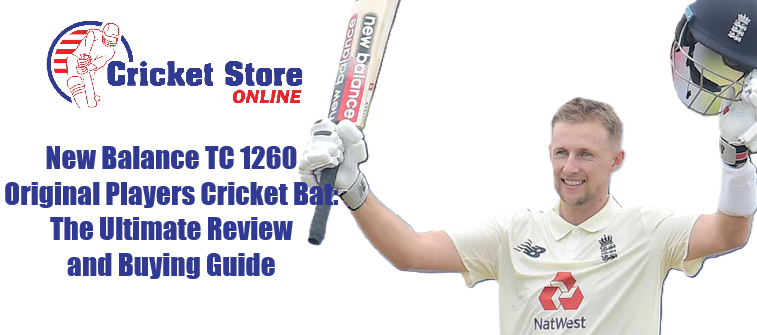 New Balance TC 1260 Original Players Cricket Bat: The Ultimate Review