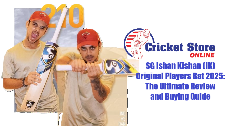 SG Ishan Kishan (IK) Original Players Bat 2025: The Ultimate Review an